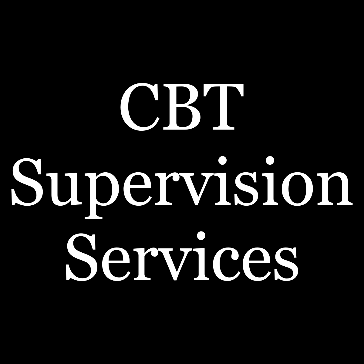 Cognitive-Behavioral Therapy (CBT) Supervision Services – CBT Online Store - Excellent Cognitive ...